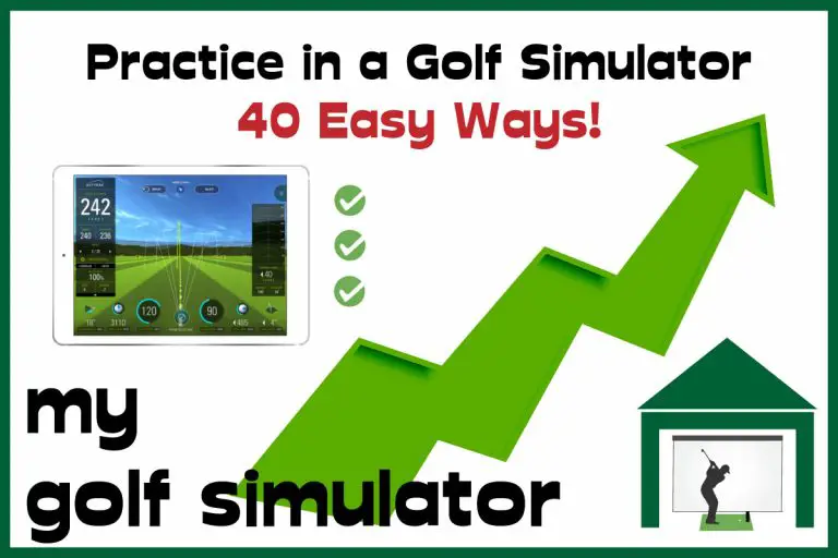 How to Practice in a Golf Simulator - 40 Easy Ways | My Golf Simulator