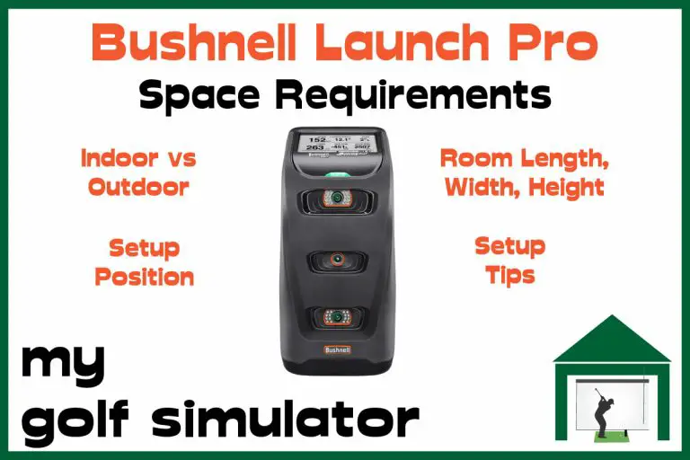 Bushnell Launch Pro Space Requirements | My Golf Simulator